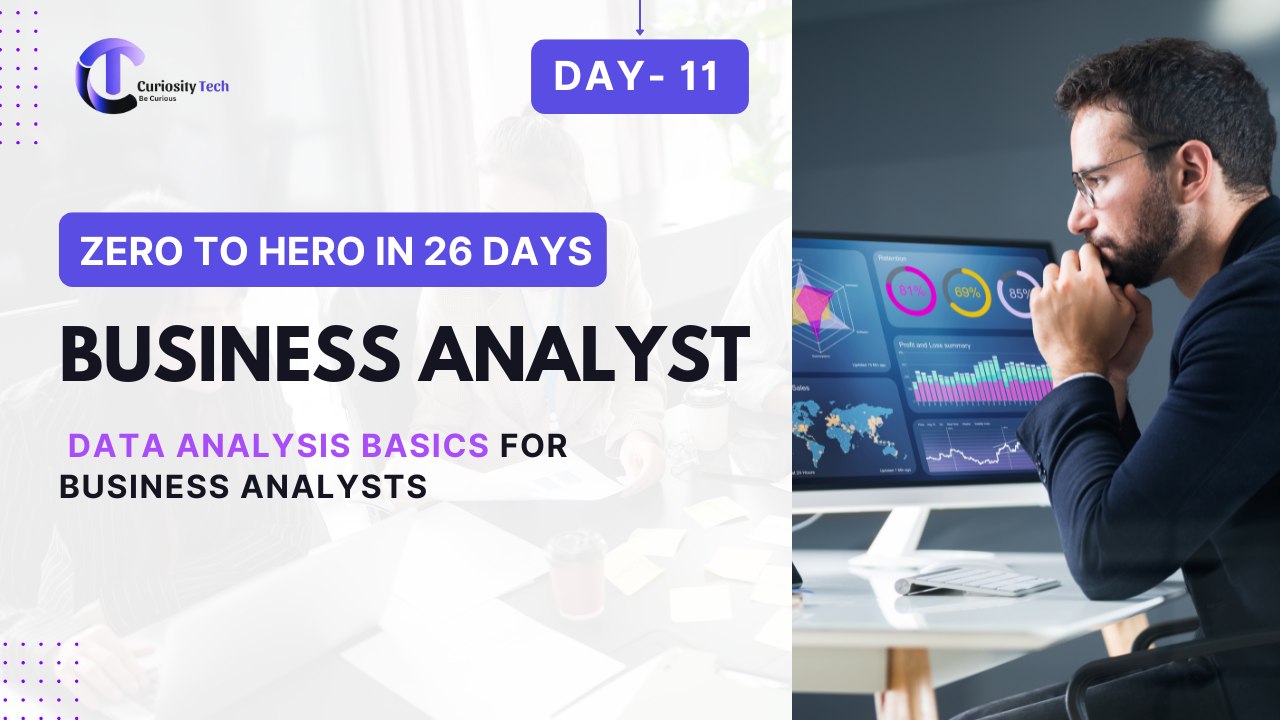 Day 11 – Data Analysis Basics for Business Analysts - Curiosity | Blog